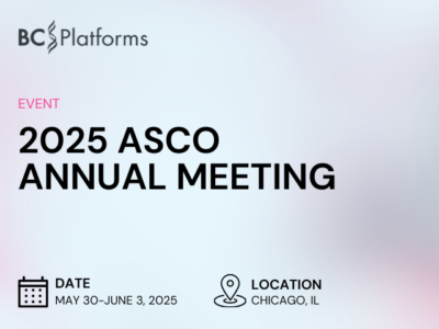 2025 ASCO Annual Meeting - BC Platforms