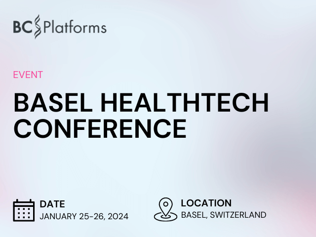 Basel Healthtech Conference 2024 - BC Platforms